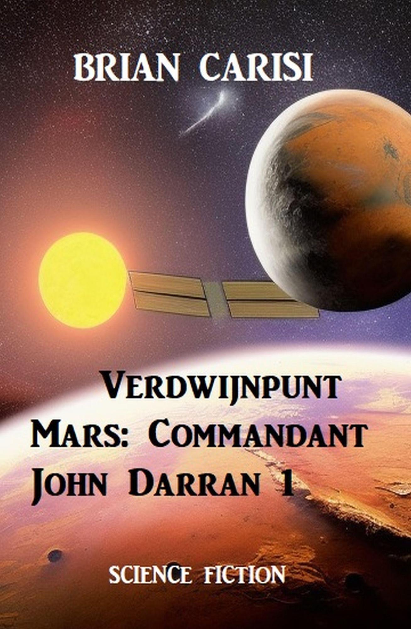 Smashwords – Verdwijnpunt Mars: Commandant John Darran 1 – a book by ...