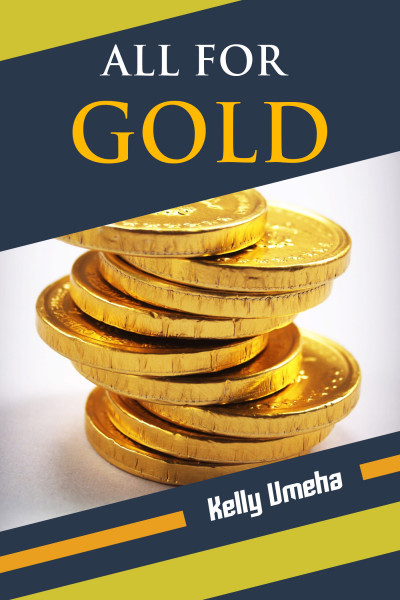 Smashwords – All for Gold – a book by Kelly Umeha