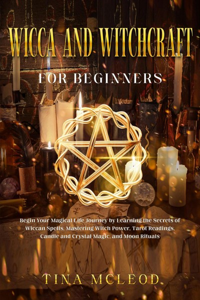 Smashwords – Wicca and Witchcraft for Beginners: Begin Your Magical ...