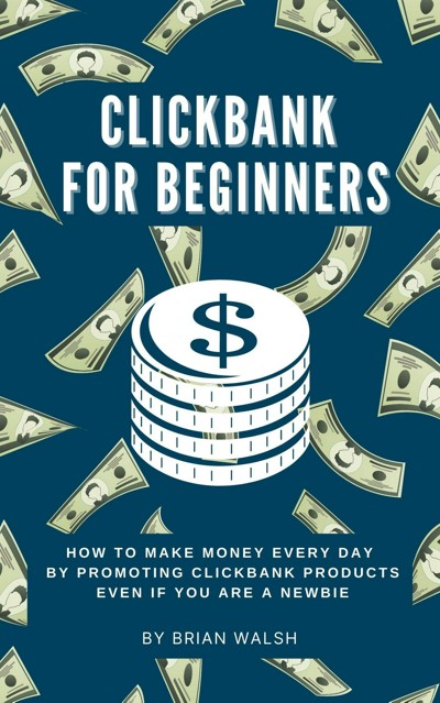 Smashwords – ClickBank for Beginners | How To Make Money Every Day By ...