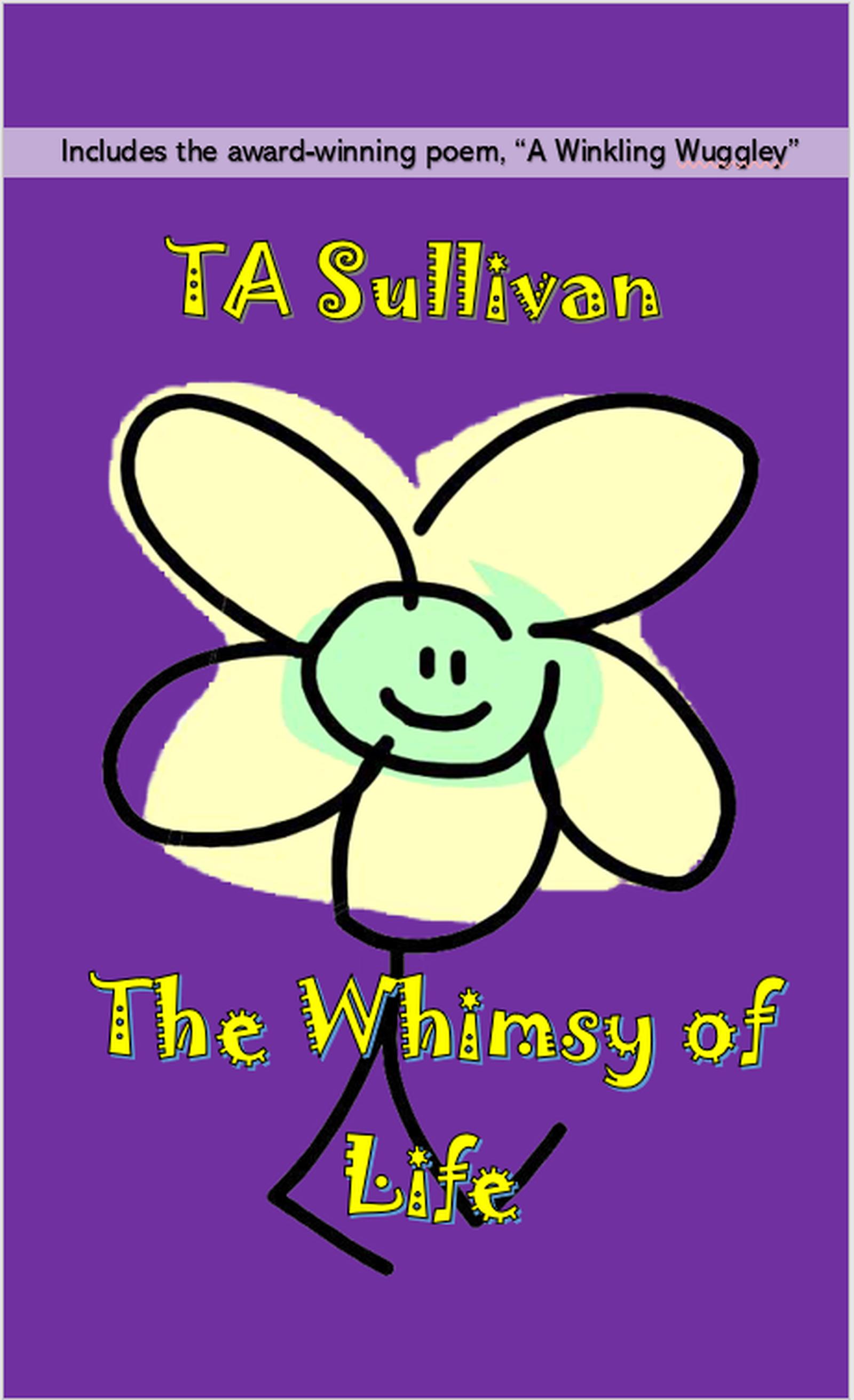 Smashwords – The Whimsy of Life – a book by TA Sullivan