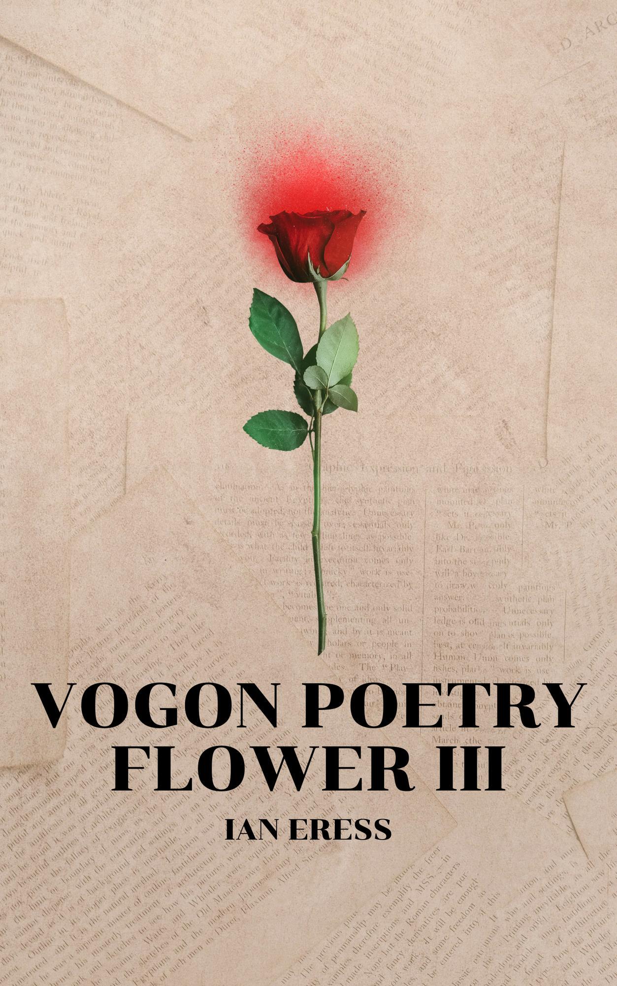 Smashwords – Vogon Poetry Flower III – a book by Ian Eress