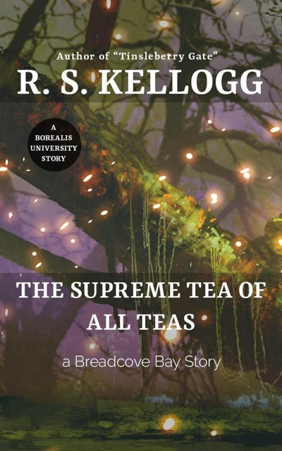 Smashwords – The Supreme Tea of All Teas – a book by R.S. Kellogg