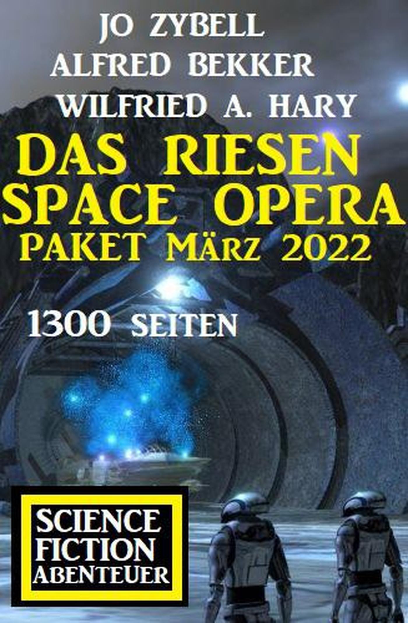 Smashwords – Das Riesen Space Opera Paket März 2022: 1300 Seiten ...