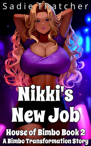 Smashwords – Nikki's New Job: A Bimbo Transformation Story