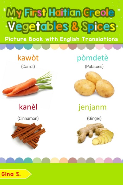 Smashwords – My First Haitian Creole Vegetables & Spices Picture Book ...