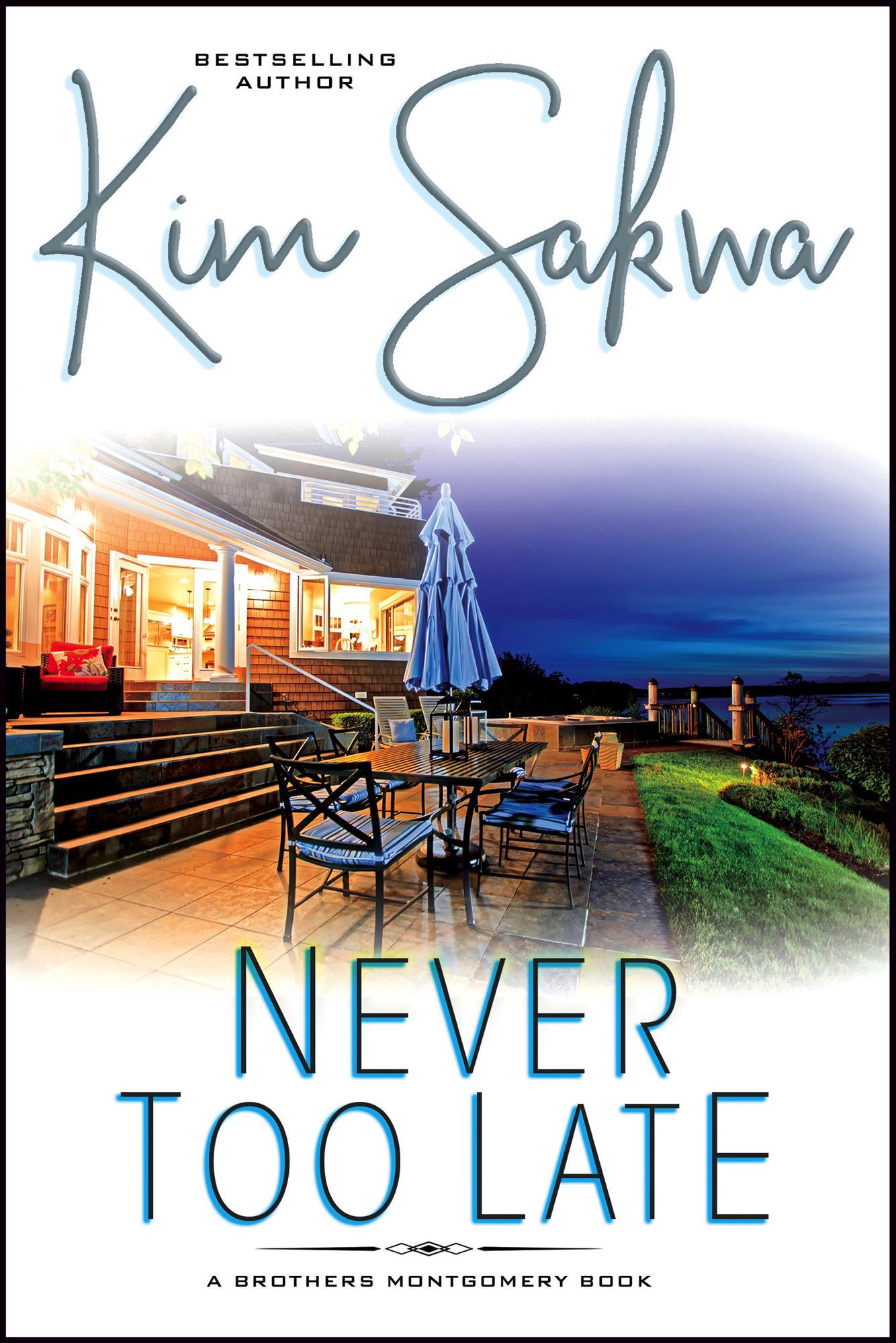 Smashwords – Never Too Late – a book by Kim Sakwa
