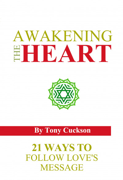Smashwords – Awakening the Heart - 21 Ways to Follow Love's Message – a book by Tony Cuckson