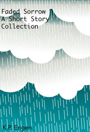 Smashwords – Faded Sorrow A Short Story Collection