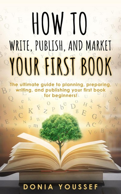 Smashwords – How to Write, Publish, and Market Your First Book – a book by Donia Youssef