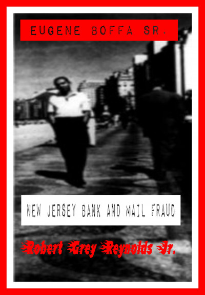 Smashwords – Eugene Boffa New Jersey Bank and Mail Fraud – a book by ...
