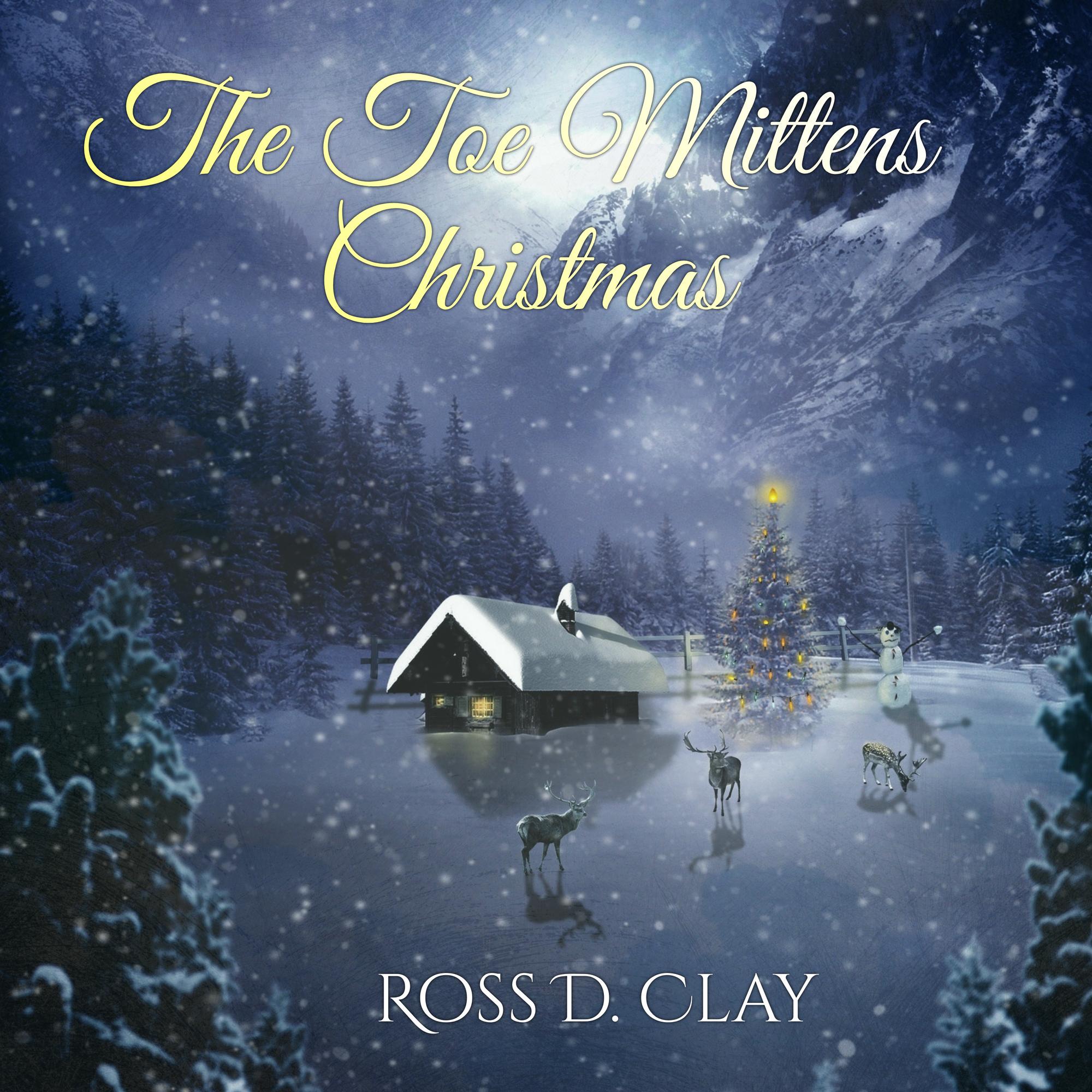 Smashwords – The Toe Mittens Christmas – a book by Ross D. Clay