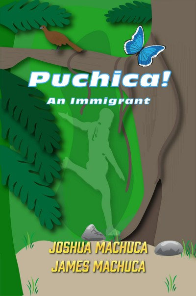 Smashwords – Puchica! An Immigrant – a book by Joshua Machuca & James ...