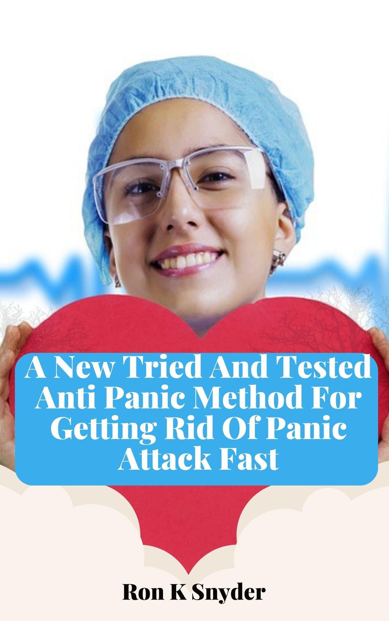 Smashwords – A New Tried and Tested Anti Panic Method For Getting Rid ...