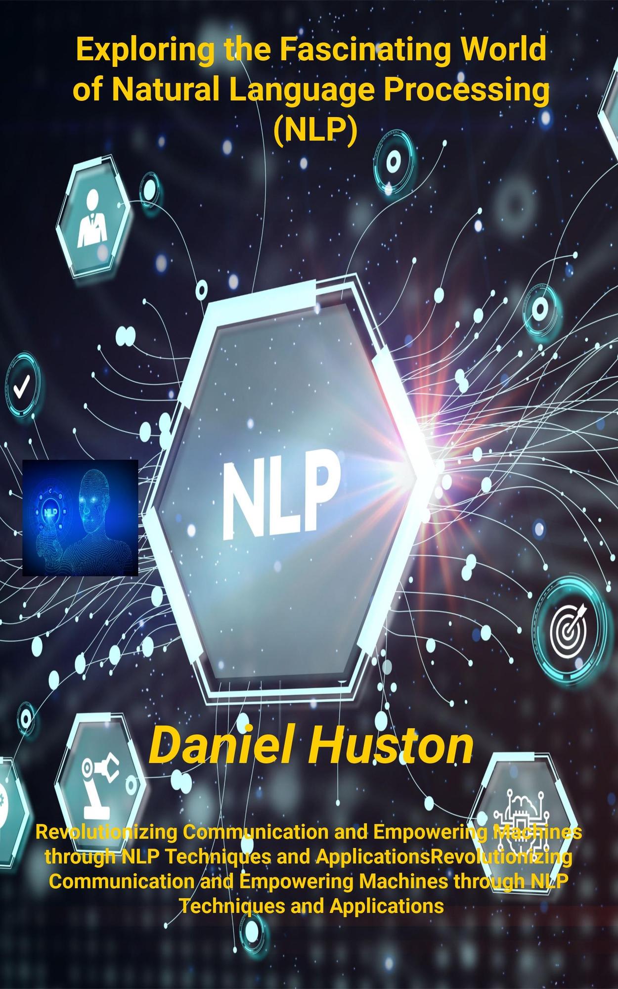 Smashwords – Exploring the Fascinating World of Natural Language Processing (NLP) – a book by ...