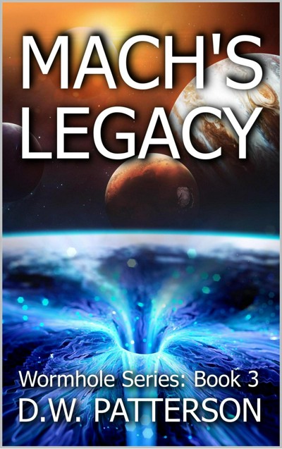 Smashwords – Mach's Legacy – a book by D.W. Patterson