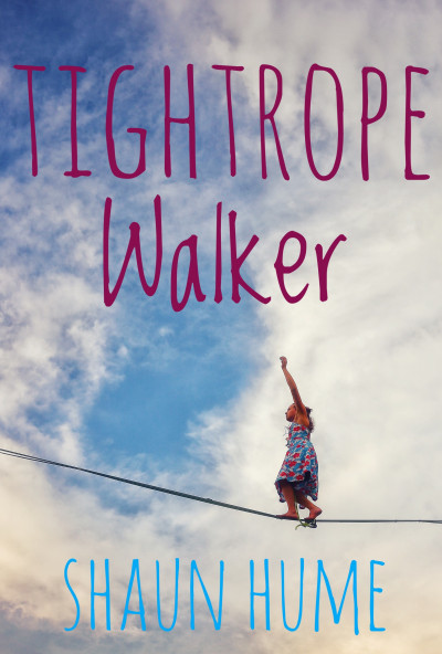 Smashwords – Tightrope Walker – a book by Shaun Hume