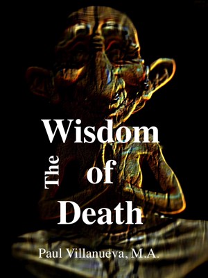 Smashwords – The Wisdom of Death: Six Paths to Understanding Loss and Grief