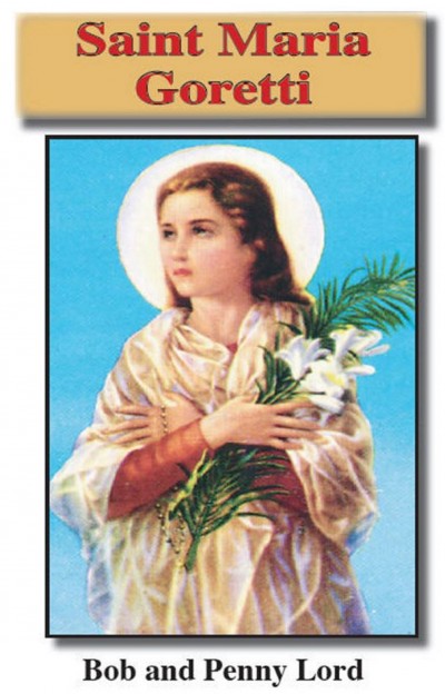 Smashwords – Saint Maria Goretti – a book by Bob Lord & Penny Lord