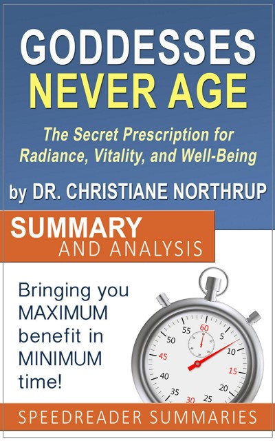 Smashwords – Goddesses Never Age: The Secret Prescription for Radiance, Vitality, and Well-Being ...