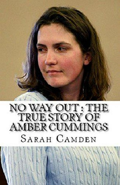 Smashwords – No Way Out : The True Story of Amber Cummings – a book by Sarah Camden