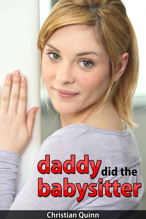 Smashwords Daddy Did The Babysitter Short Erotic Story 