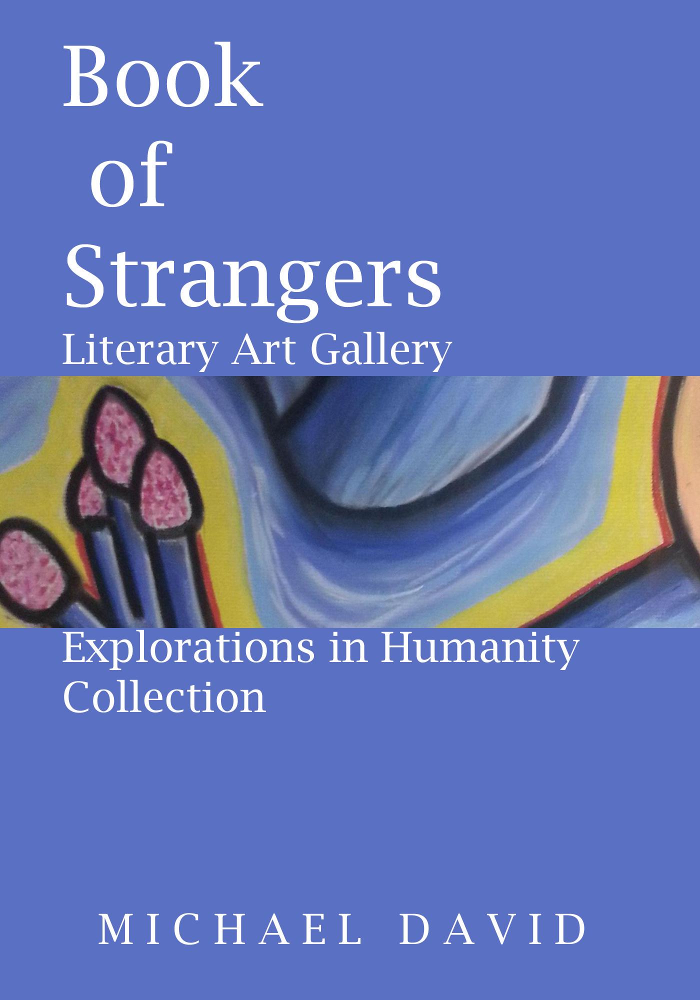 Smashwords – Book of Strangers -Literary Art Gallery - Explorations in Humanity Collection – a ...