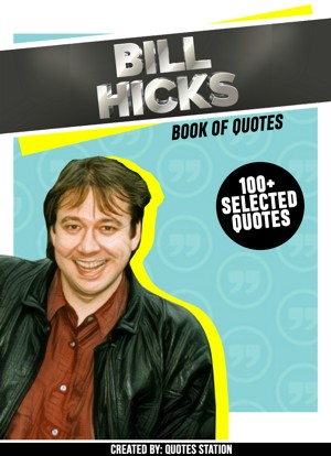 Smashwords – Bill Hicks : Book Of Quotes (100+ Selected Quotes)