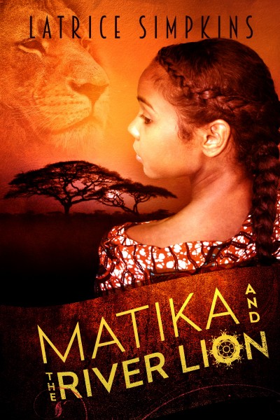 Smashwords – Matika and the River Lion – a book by Latrice Simpkins