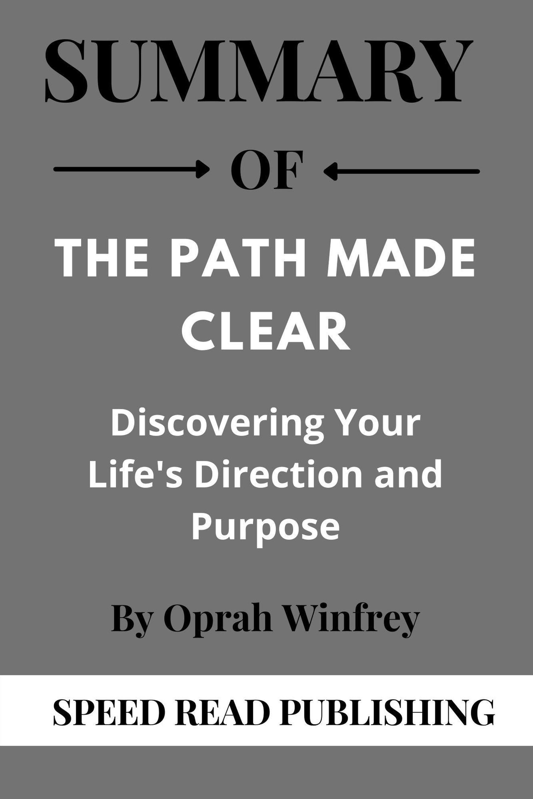 Smashwords – Summary Of The Path Made Clear By Oprah Winfrey ...