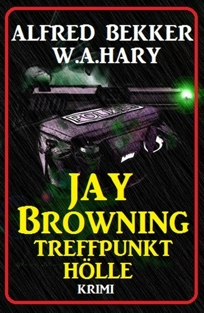 Smashwords – Jay Browning - Treffpunkt Hölle – a book by Alfred Bekker ...