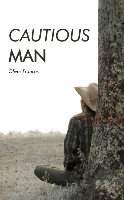 Smashwords – Cautious Man – a book by Oliver Frances