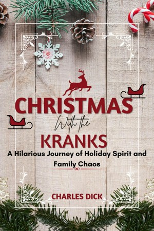 Smashwords – Christmas With the Kranks : A Hilarious Journey of Holiday Spirit and Family Chaos