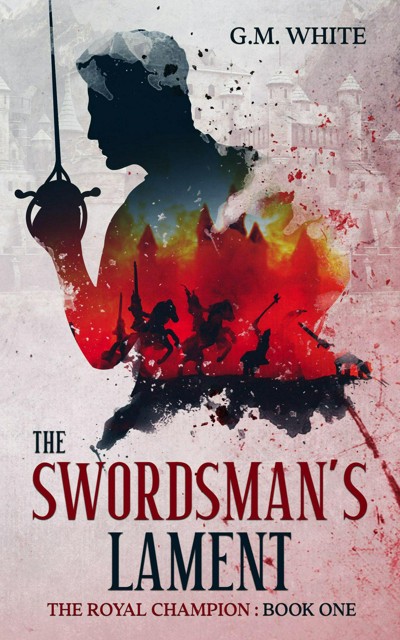 Smashwords – The Swordsman's Lament – a book by G.M. White