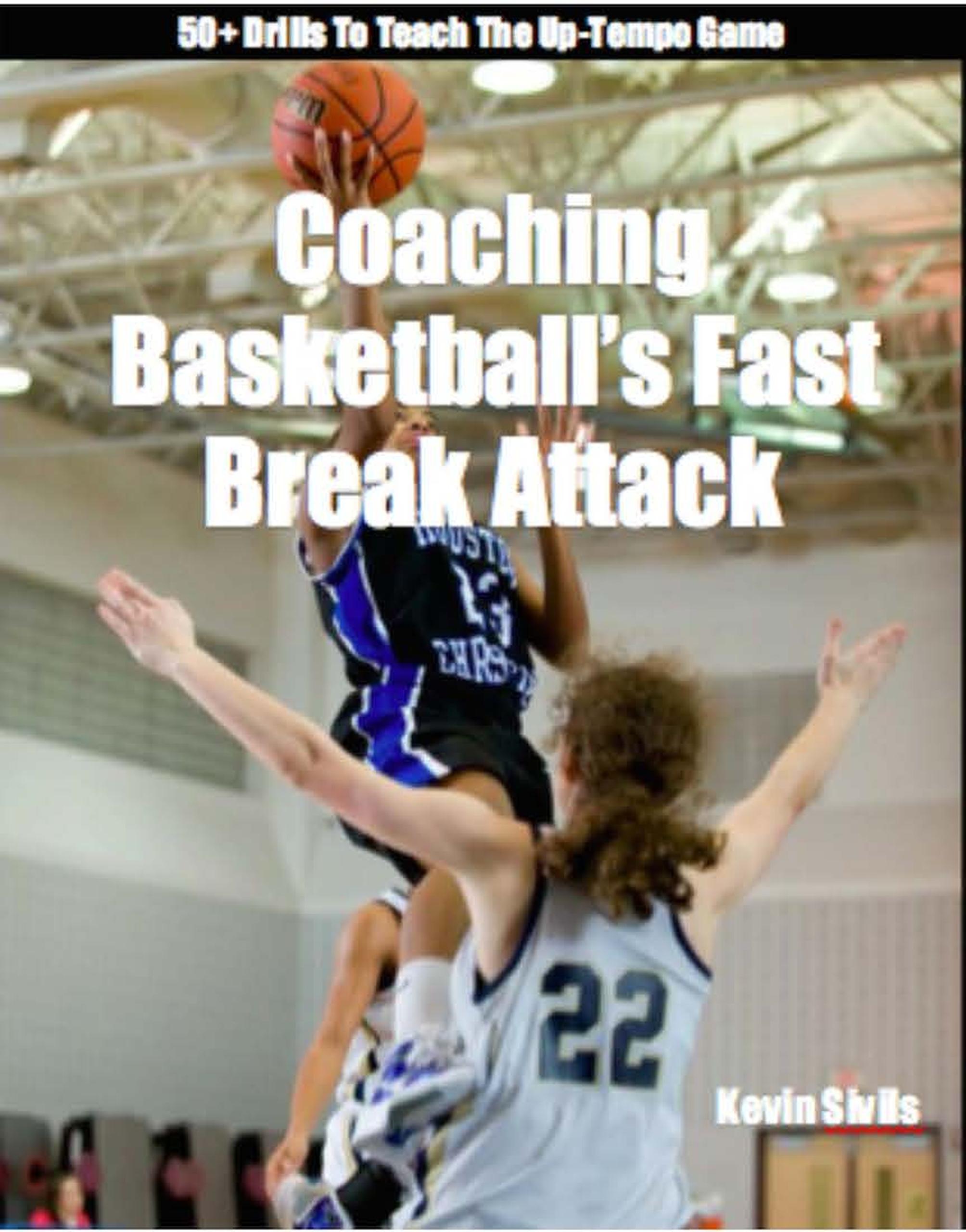 Smashwords – Coaching Basketball's Fast Break Attack – a book by Kevin ...