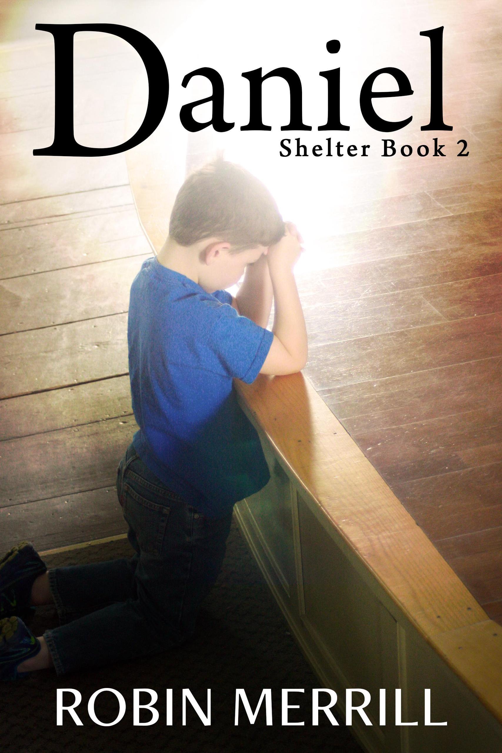Smashwords – Daniel – a book by Robin Merrill