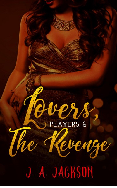 Smashwords – Lovers, Players, The Revenge! – a book by J. A. Jackson
