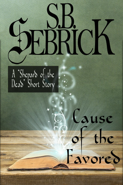 Smashwords – Cause of the Favored – a book by S. B. Sebrick