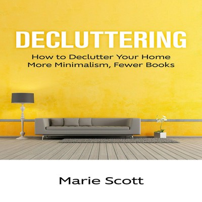 Smashwords – Decluttering: How to Declutter Your Home More Minimalism ...