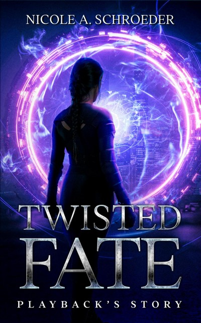 Smashwords – Twisted Fate – a book by Nicole A. Schroeder