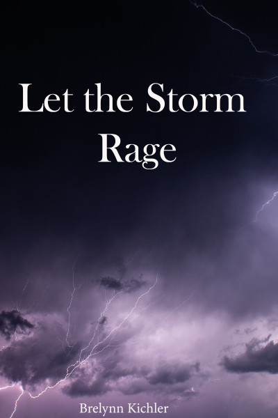 Smashwords – Let the Storm Rage – a book by Brelynn Kichler