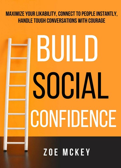 Smashwords – Build Social Confidence – a book by Zoe McKey