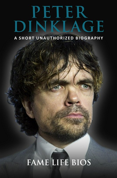 Smashwords – Peter Dinklage A Short Unauthorized Biography – a book by ...
