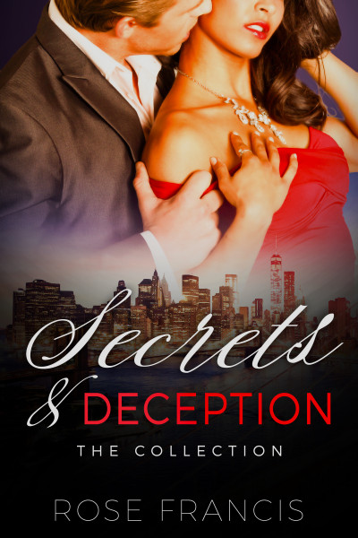Smashwords – Secrets & Deception: The Collection – a book by Rose Francis