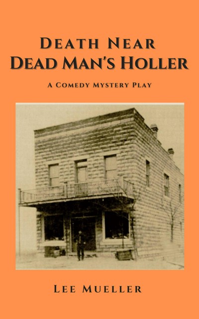 Smashwords – Death Near Dead Man's Holler – a book by Lee Mueller