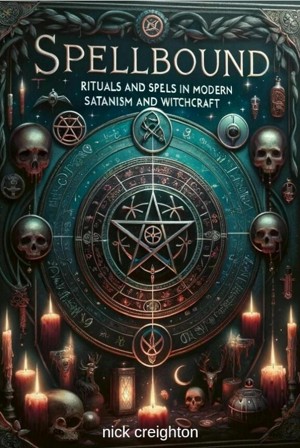 Smashwords – Spellbound: Mastering Modern Satanism & Witchcraft Rituals - Explore the depths of ...
