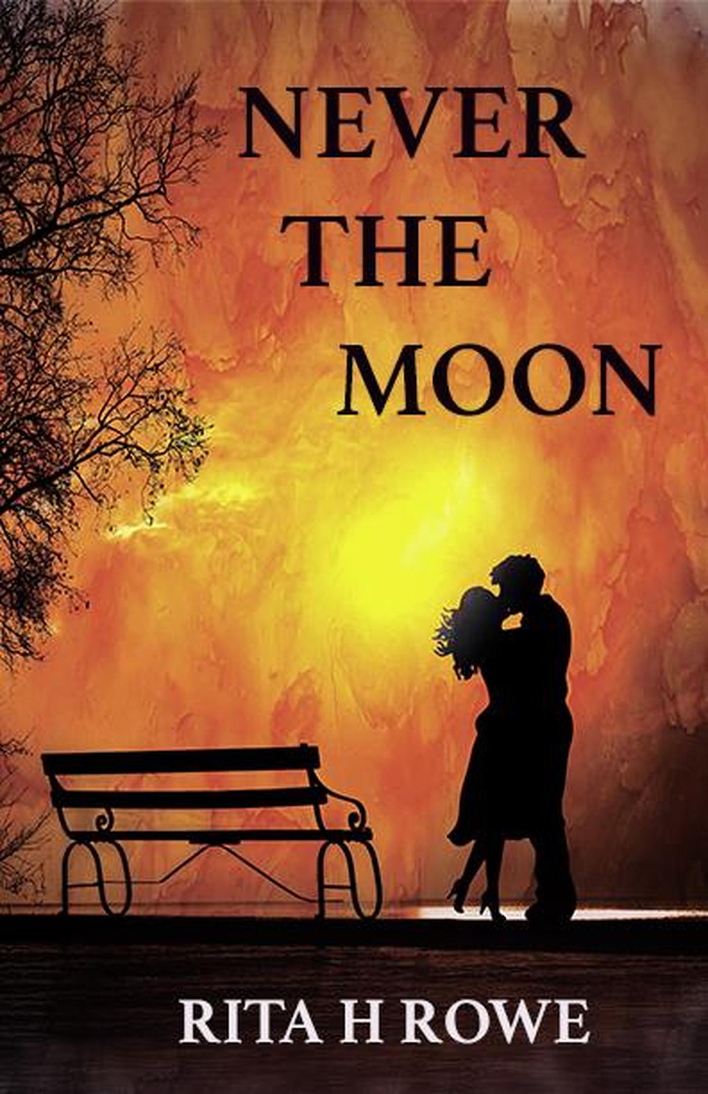 Smashwords – Never the Moon – a book by Rita H Rowe