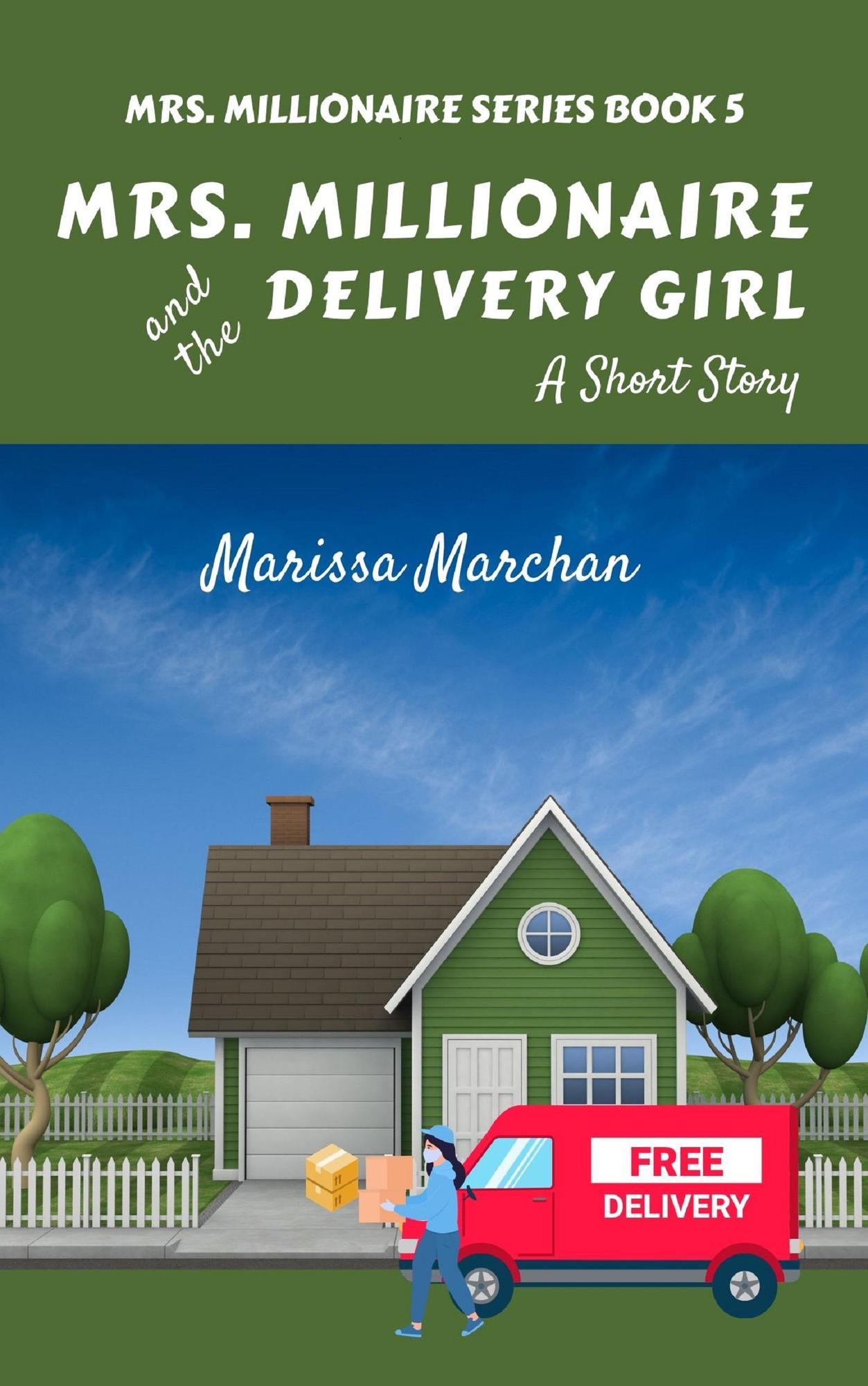 Smashwords – Mrs. Millionaire and the Delivery Girl – a book by Marissa ...