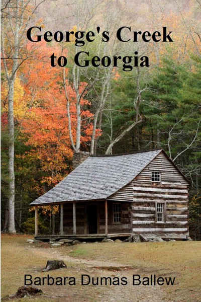 Smashwords – George's Creek to Georgia – a book by Barbara Dumas Ballew