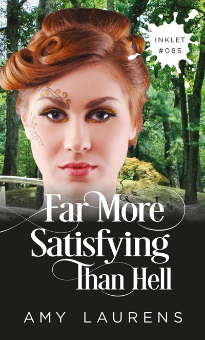 Smashwords – Far More Satisfying Than Hell – a book by Amy Laurens